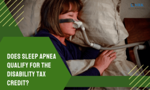 Sleep Apnea Disability Tax Credit | NRK Accounting